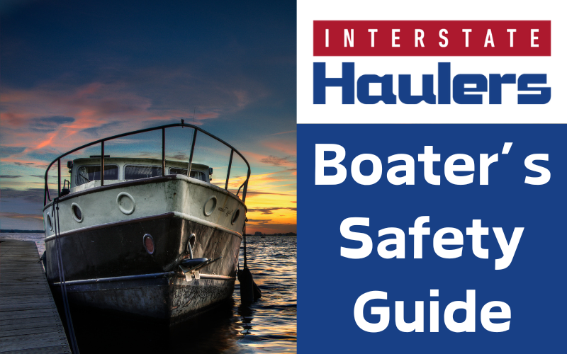 Boating Safety Guide - Interstate Haulers